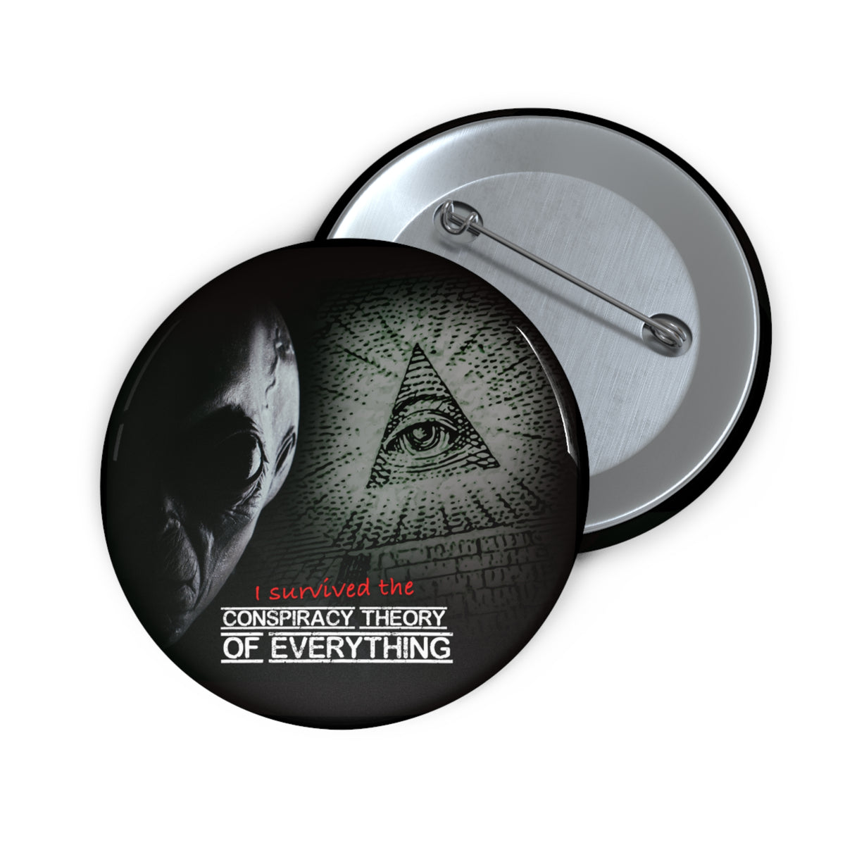 I Survived the Conspiracy Theory of Everything Pin – Spirit Shop